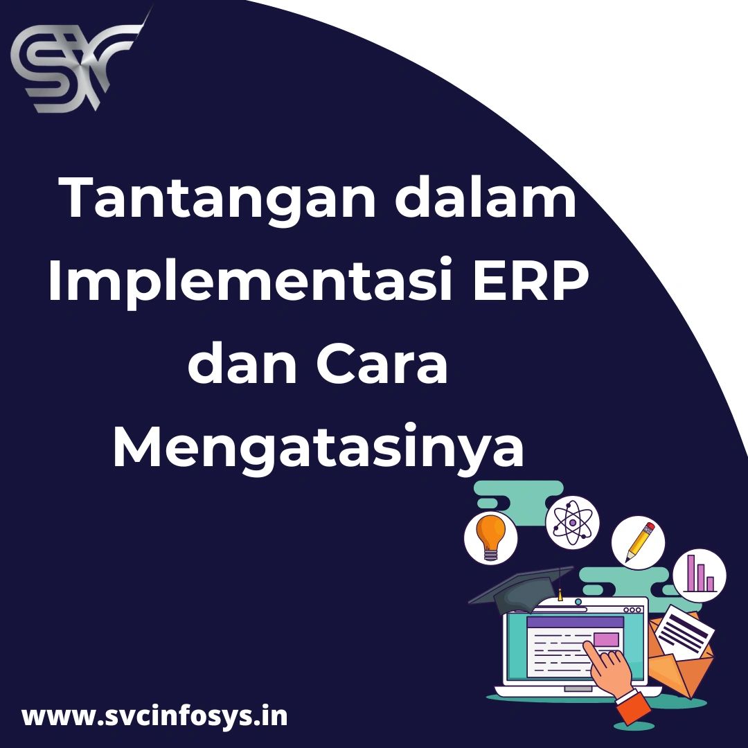 Tantangan dalam Implementasi ERP dan Cara Mengatasinya